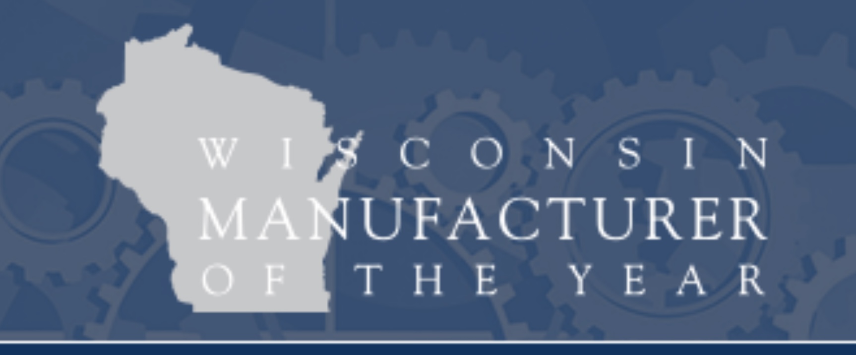 Wisconsin Manufacturer of the Year Finalists Announced | Dairyland Sentinel
